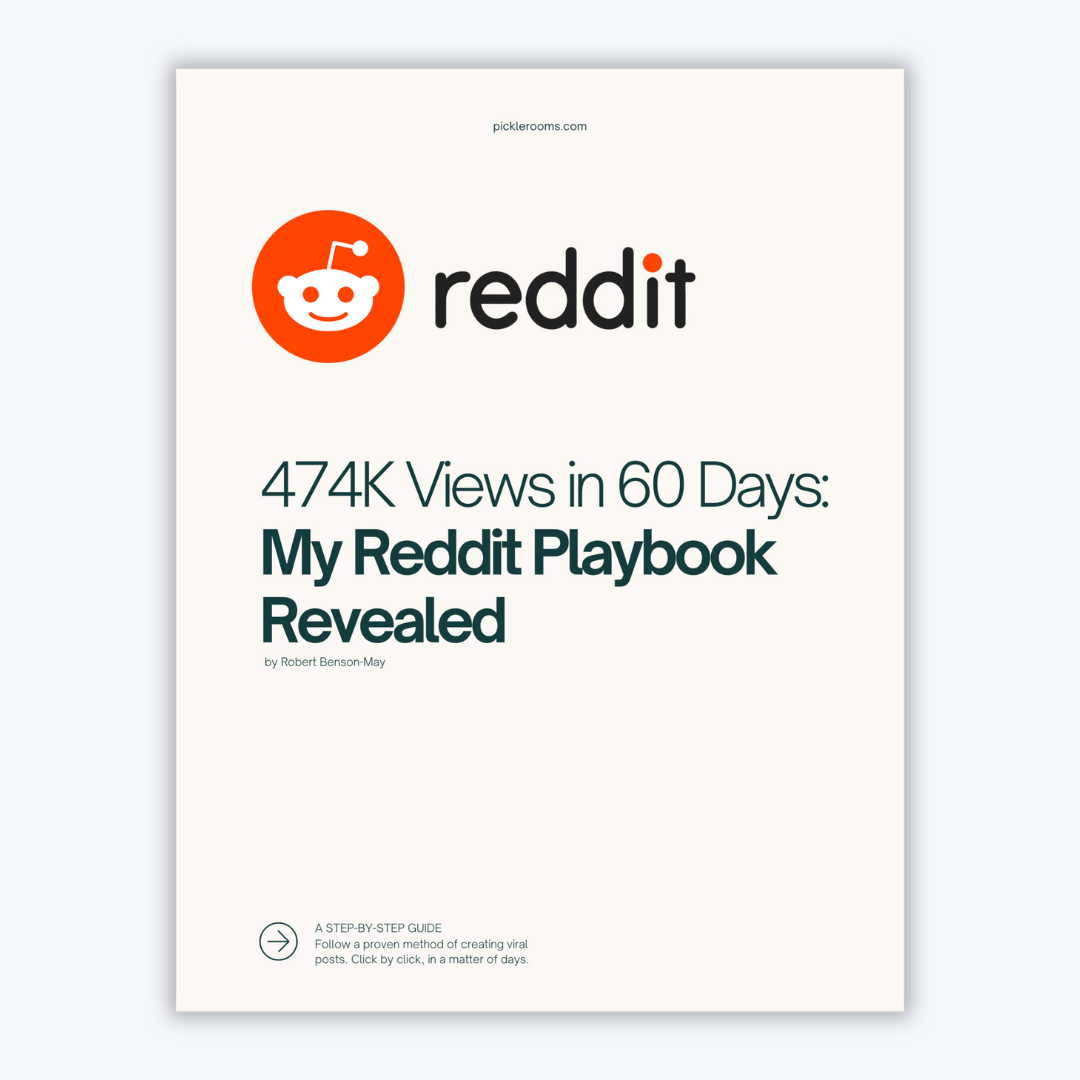 My Reddit Playbook Revealed: 474,000 Views in 60 Days – Pickle Rooms